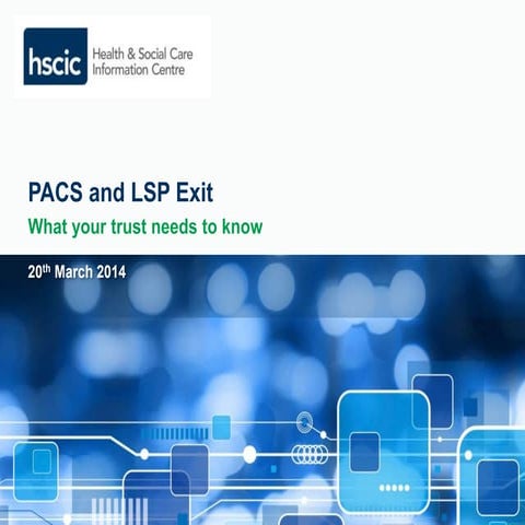 PACS and LSP Exit: What your trust needs to know | PPTX