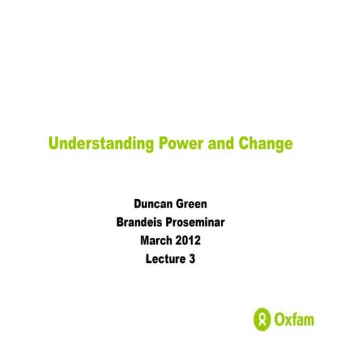 How Change Happens lecture III: Understanding Power and Change | PPT