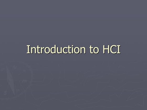 Human Computer Interaction (HCI) | PPTX | Computing | Technology & Computing