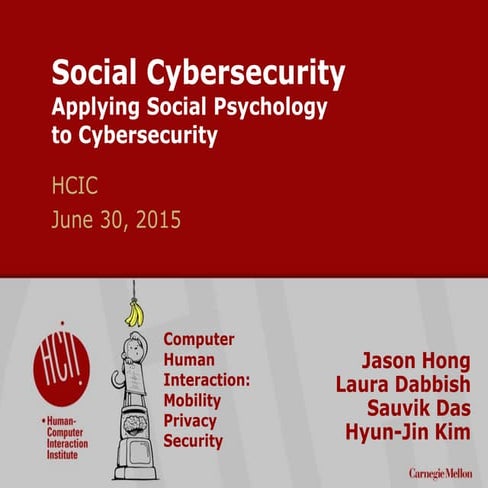 Social Cybersecurity , or, A Computer Scientist's View of HCI and ...