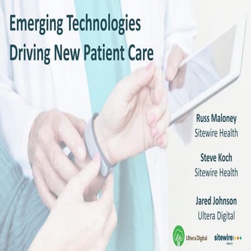 Emerging Technologies Driving New Patient Care | PPT