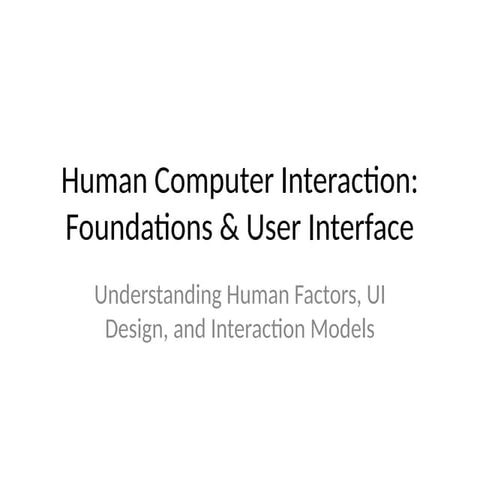 HCI_Foundation_and_UI_Presentation 1.pptx