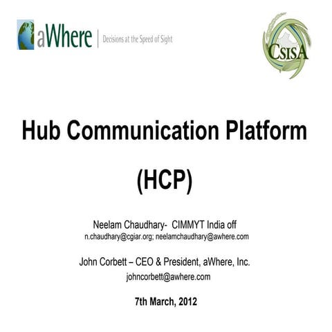 10 March 2012 HCP - Hub Communication Platform | PPT | Agriculture ...