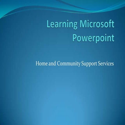 Hcss learning-microsoft-powerpoint | PPTX