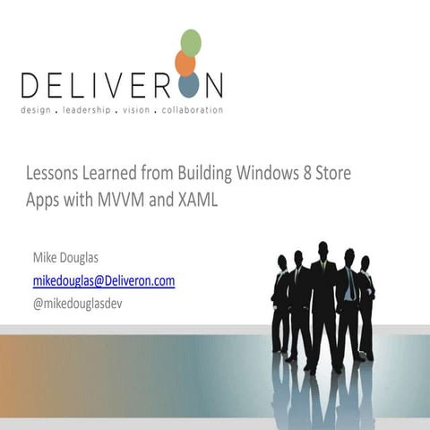 Lessons Learned from Building Windows 8 Store Apps with MVVM and XAML | PPT