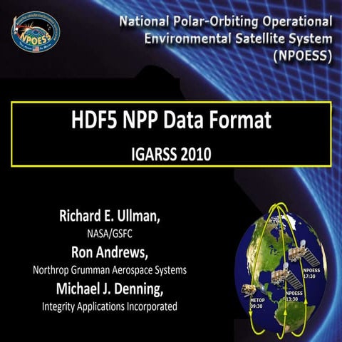 MO3.L10.5 - HDF5 FOR NPOESS SENSOR AND ENVIRONMENTAL DATA RECORDS | PPT