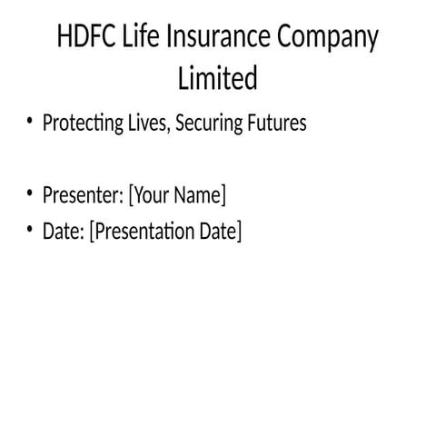 HDFC Life: Securing Your Future and life | PPTX