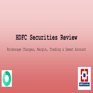 HDFC Securities Review: Brokerage Charges, Margin, Trading & Demat ...