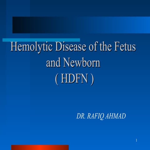 Hemolytic Disease of Newborn (HDN) | PPT