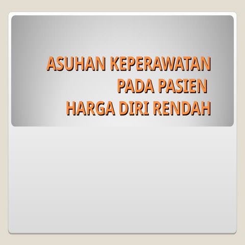 HARGA DIRI RENDAH HHHHHHHHHHHHHHHHHHHHHH | PPT