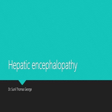 Hepatic Encephalopathy | PPTX