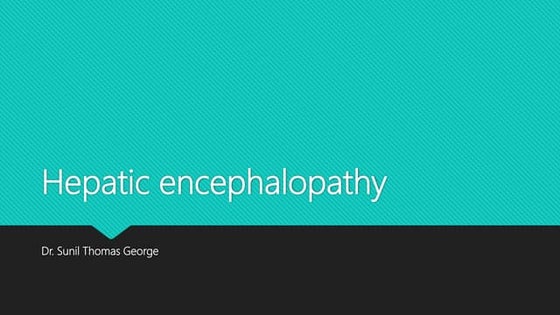 HEPATIC ENCEPHALOPATHY - Important Points.pdf