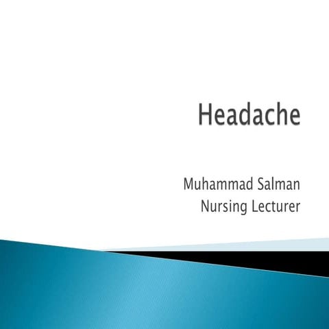 Headache and its type and treatment treatment | PPTX