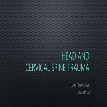 Head and cervical spine trauma | PPT