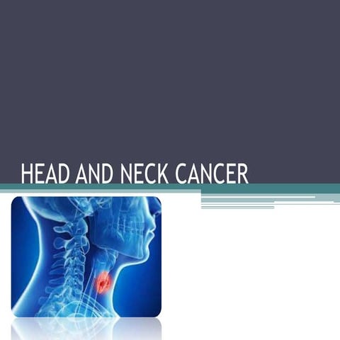 HEAD AND NECK CANCER - nursing resposibilities | PPTX