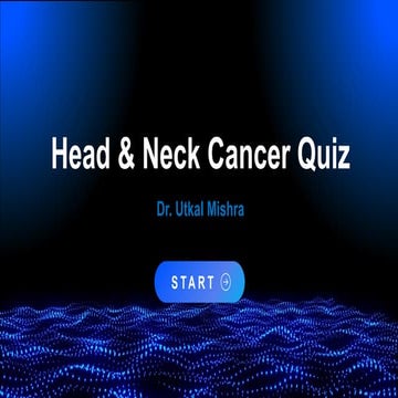Head and Neck Cancer Quiz.pptx
