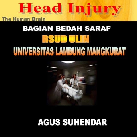 materi kuliah HEAD INJURY bagna bedah saraf.ppt