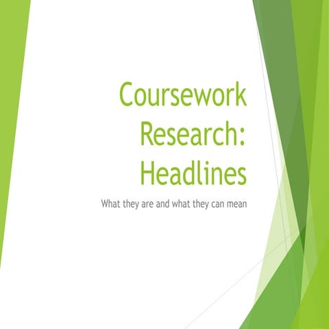 Coursework Research: Headlines | PPT