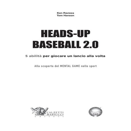Heads up baseball 2.0. Di Ken Ravizza, Tom Hanson | PDF