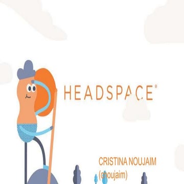 Headspace cristina noujaim company preso | PPTX