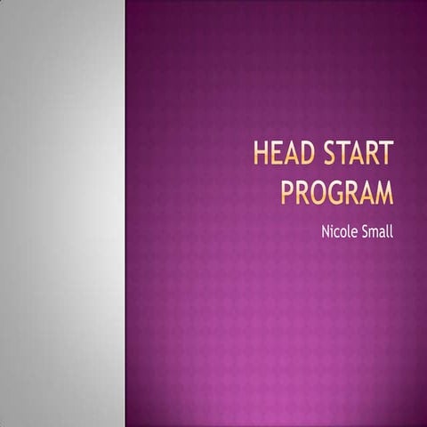 Head Start Program | PPTX