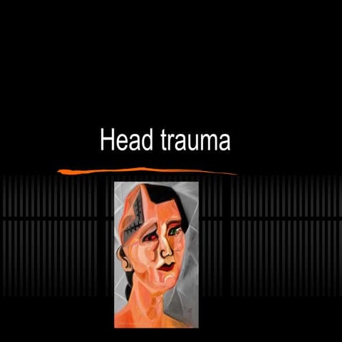 Trauma craneo encefalico Head Trauma.ppt