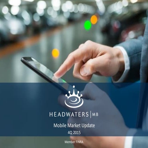 Headwaters MB Q4 Mobile Market Update | PPT