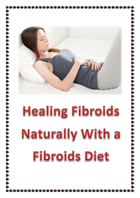 UNDERSTANDING THE 5 CAUSES OF FIBROIDS IN WOMEN | PPT