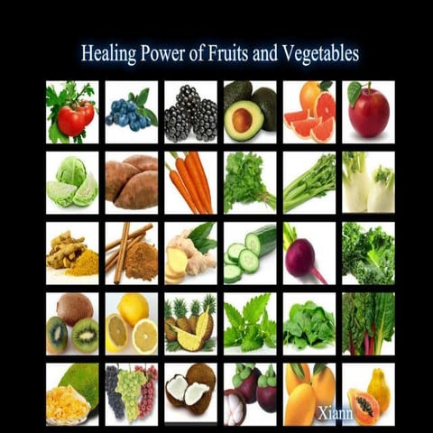 Healing power of fruits and vegetable | PDF
