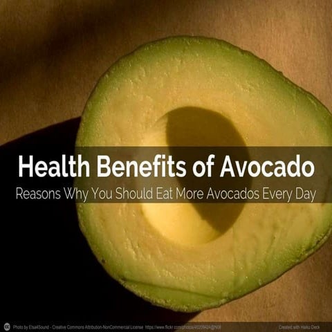 The Health Benefits of Avocado | PPTX