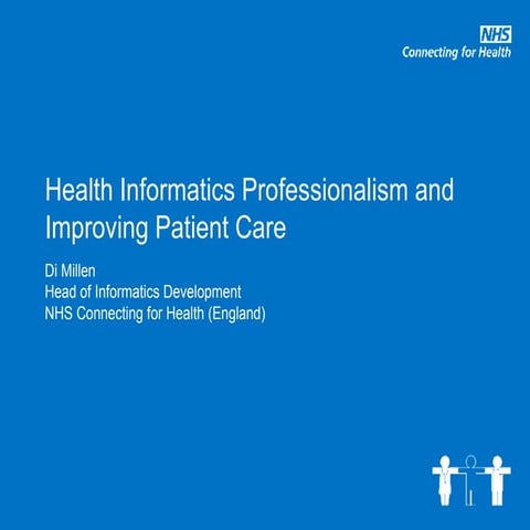 Health Informatics Professionalism and Improving Patient Care | PPT