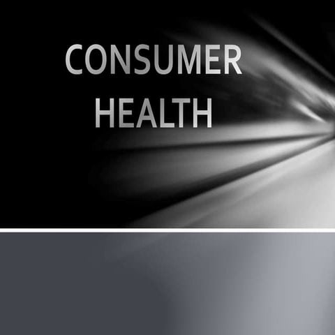 CONSUMER HEALTH | PPT