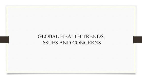 Health Trends, Issues and Concerns NATIONAL LEVEL | PPT