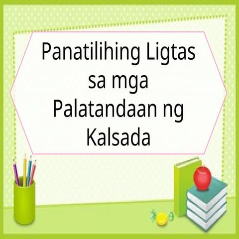 Panatilihing Ligtas sa mga Palatandaan | PPTX