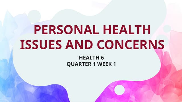 Personal health issues and concerns Grade 6 MAPEH | PPTX