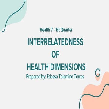 HEALTH7_Q1_INTERRELATEDNESS OF HEALTH DIMENSIONS.pdf