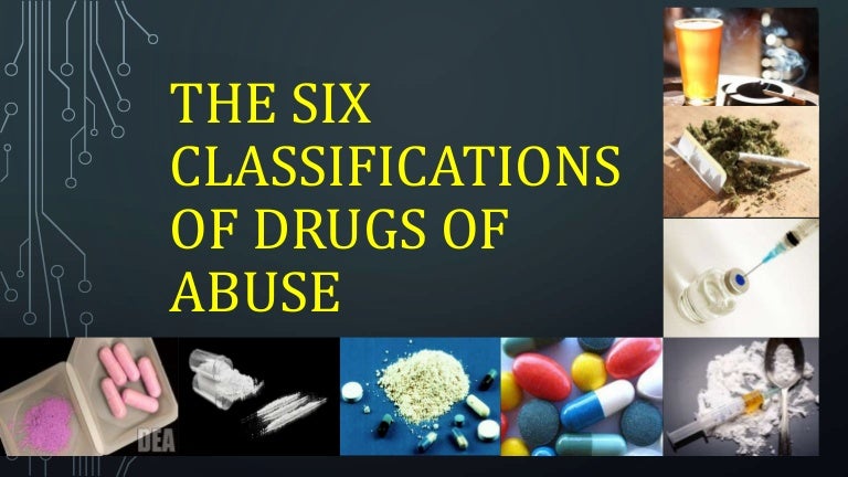 The Six Classifications Of Drugs Of Abuse Grade 9 Mapeh Health Les the-six-classifications-of-drugs-of-abuse-grade-9-mapeh-health-les