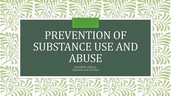 Gateway drugs | PPTX