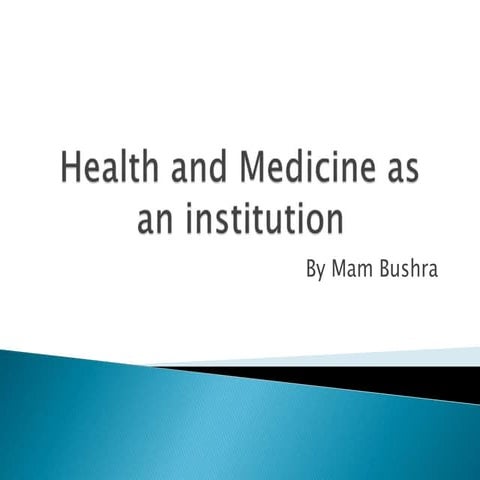 Health and Medicine as an institution.pptx