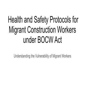Health and Safety Protocols for Migrant Construction Workers under BOCW ...