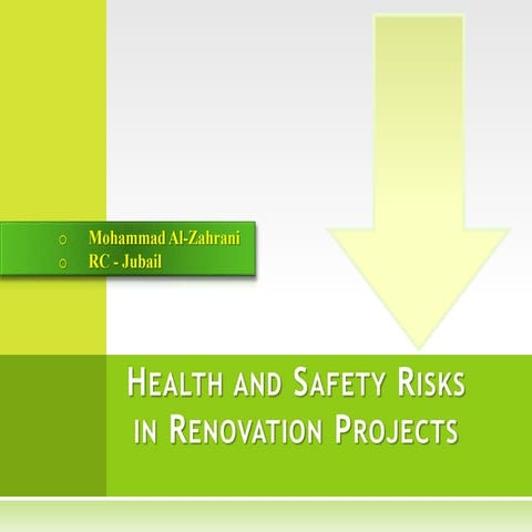 Health and safety risks in buildings renovation project | PPTX