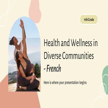 Health and Wellness in Diverse Communities - French - 11th Grade by ...