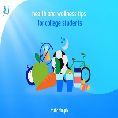 Health and wellness tips for college students | PPT