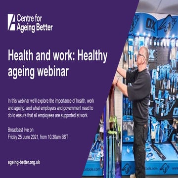 Health and work: A healthy ageing webinar | PPT