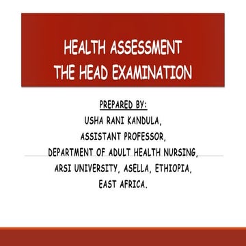 Health assessment on the head examination | PPTX