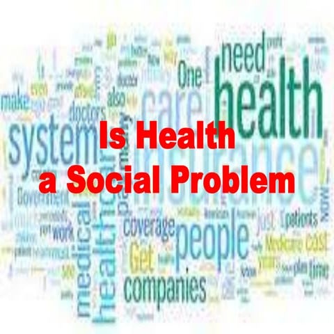 Health as a social problem | PPTX