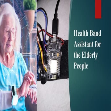 Health Band Assistant for the Elderly People.pptx