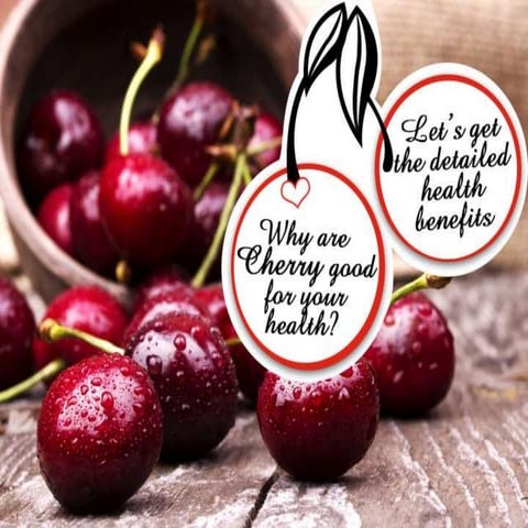 Why Are Cherry Good for Your Health? Let’s Get The Detailed Health ...