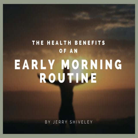 The Health Benefits of an Early Morning Routine | PDF | Fitness and ...