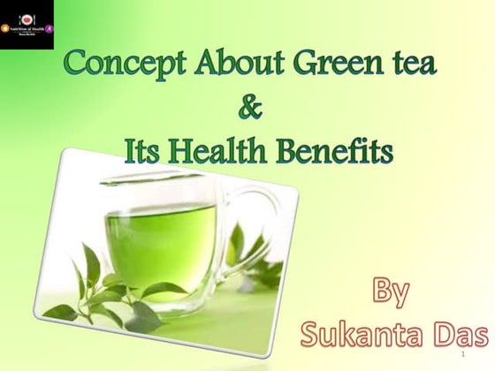 Green Tea Presentation | PPTX | Herbs and Supplements | Alternative ...
